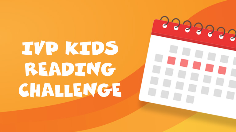 IVP Kids Reading Challenge - InterVarsity Press