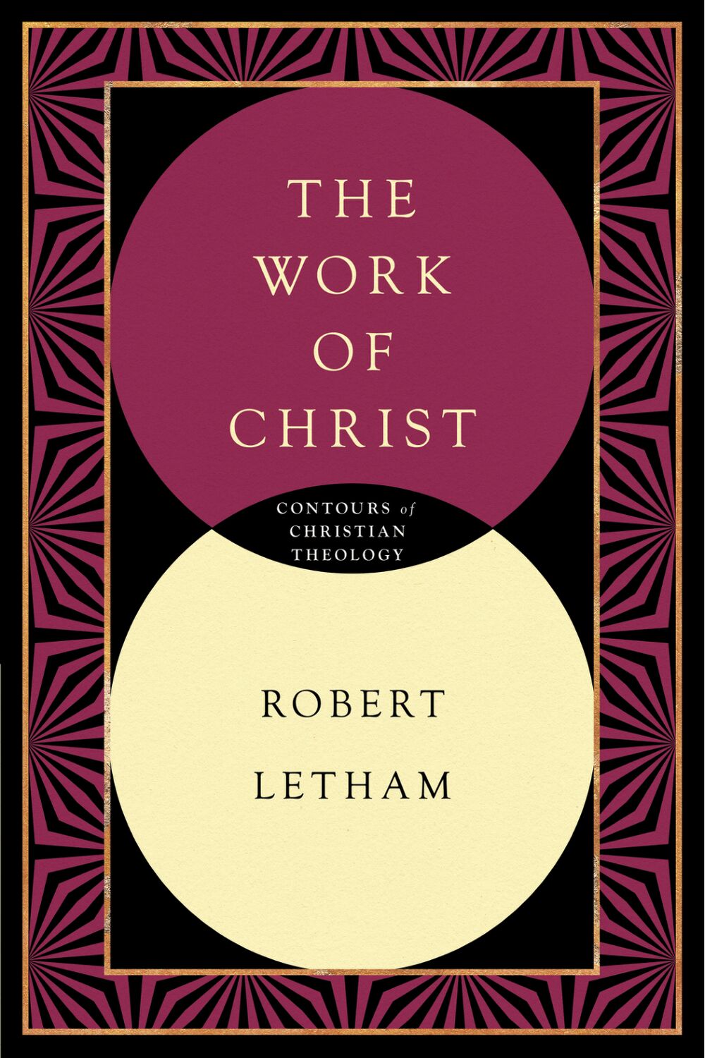 The Work of Christ - InterVarsity Press