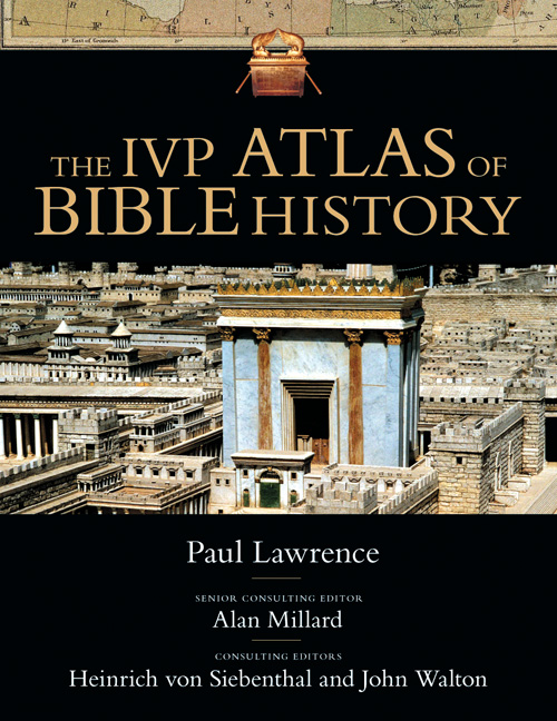 The IVP Atlas of Bible History - InterVarsity Press