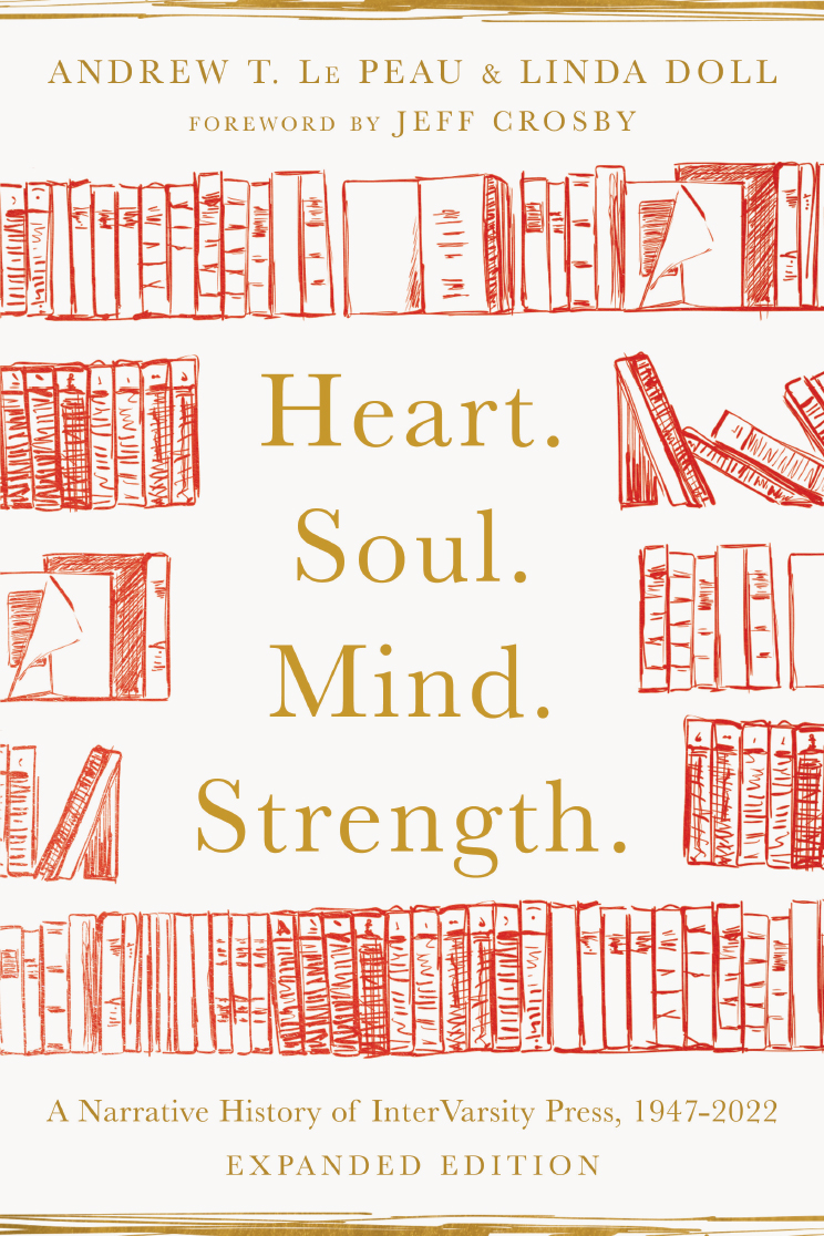 Heart. Soul. Mind. Strength. - InterVarsity Press